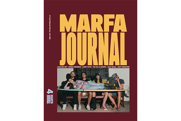 The latest issue of Marfa Journal, an art magazine from London that ...